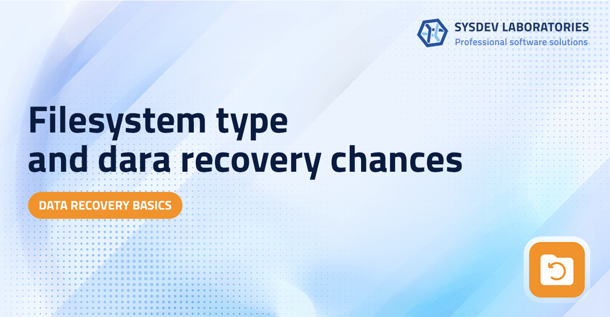 File system type and chances for successful data recovery