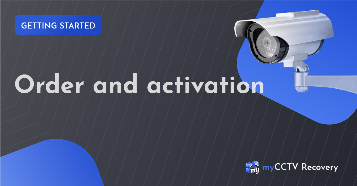 License order and activation – User manual for myCCTV Recovery